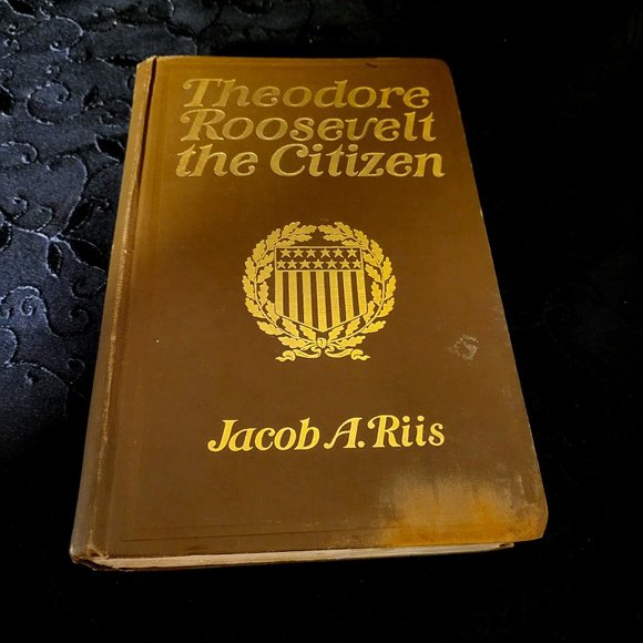 Other | Vintage Theodore Roosevelt The Citizen By Jacob A Riis 194 ...